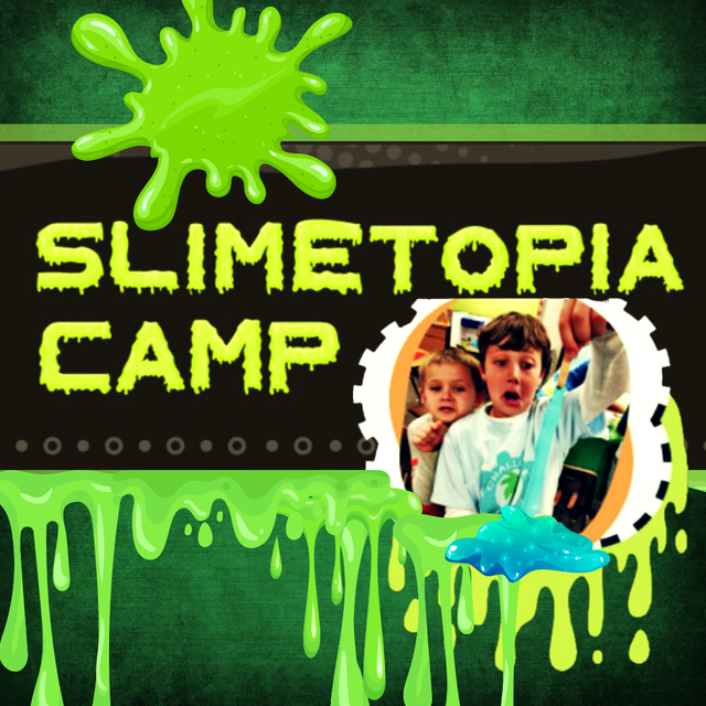 Slimetopia Camp (July 15-19)